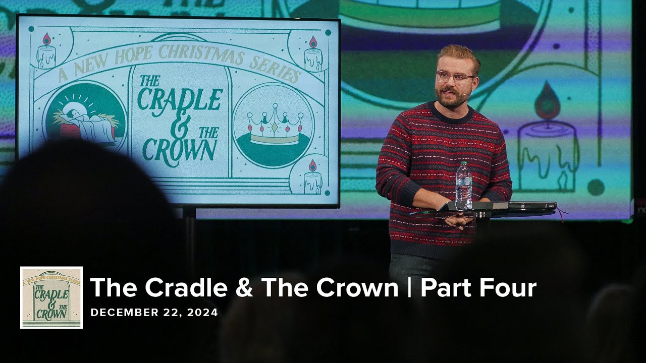 The Cradle & The Crown | Part Four - YouTube