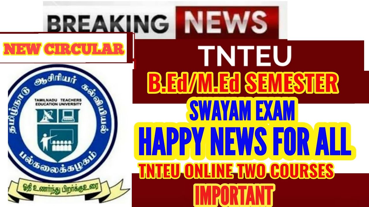 Tnteu B Ed M Ed New Circular Happy News For All Tnteu New Online
