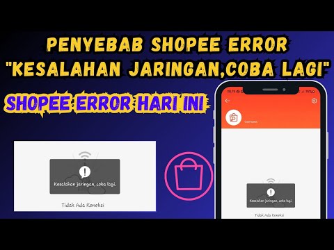 Penyebab Dan Cara Mengatasi Shopee error "Kesalahan Jaringan,coba lagi ...
