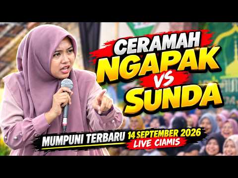 CERAMAH NGAPAK VS SUNDA 😂 MUMPUNI TERBARU LIVE CIAMIS | Bikin Ngakak!
