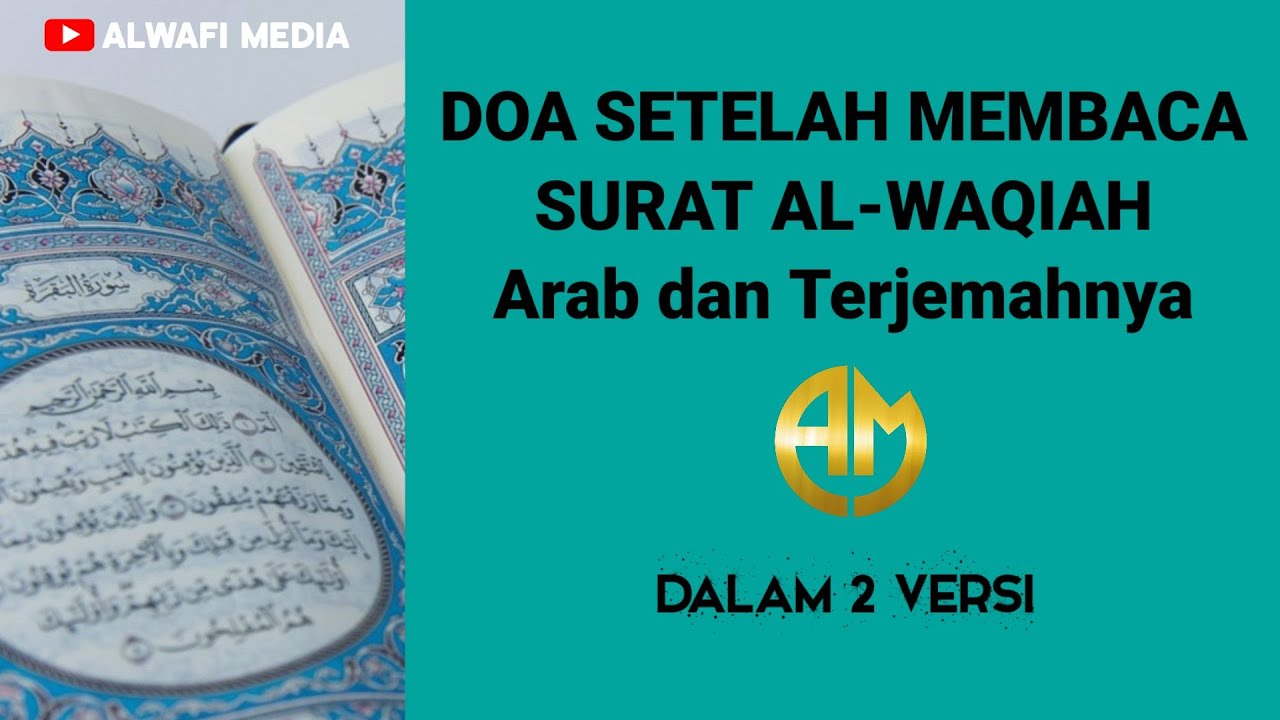 Doa setelah Membaca Surat Al Waqiah | Kumpulan Doa-doa Islami Alwafi ...