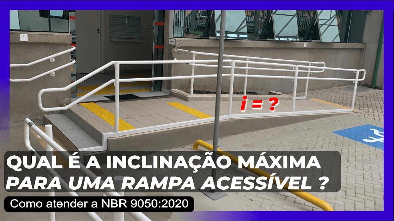 Inclinação De Rampa Acessibilidade - BRUNIV