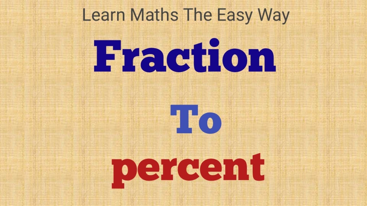 How To Convert Fraction To Percent YouTube how-to-convert-fraction-to-percent-youtube