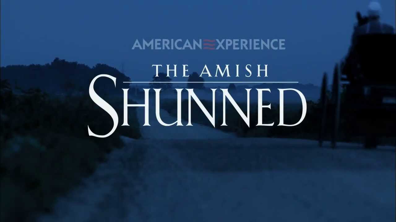 American Experience: The Amish Shunned - HoustonPBS - YouTube