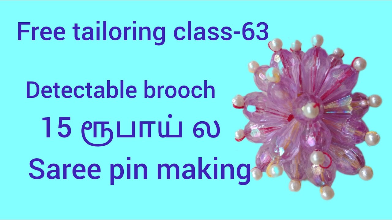 Saree pin making in tamil #freetailoringclass-63 #broochwork # ...