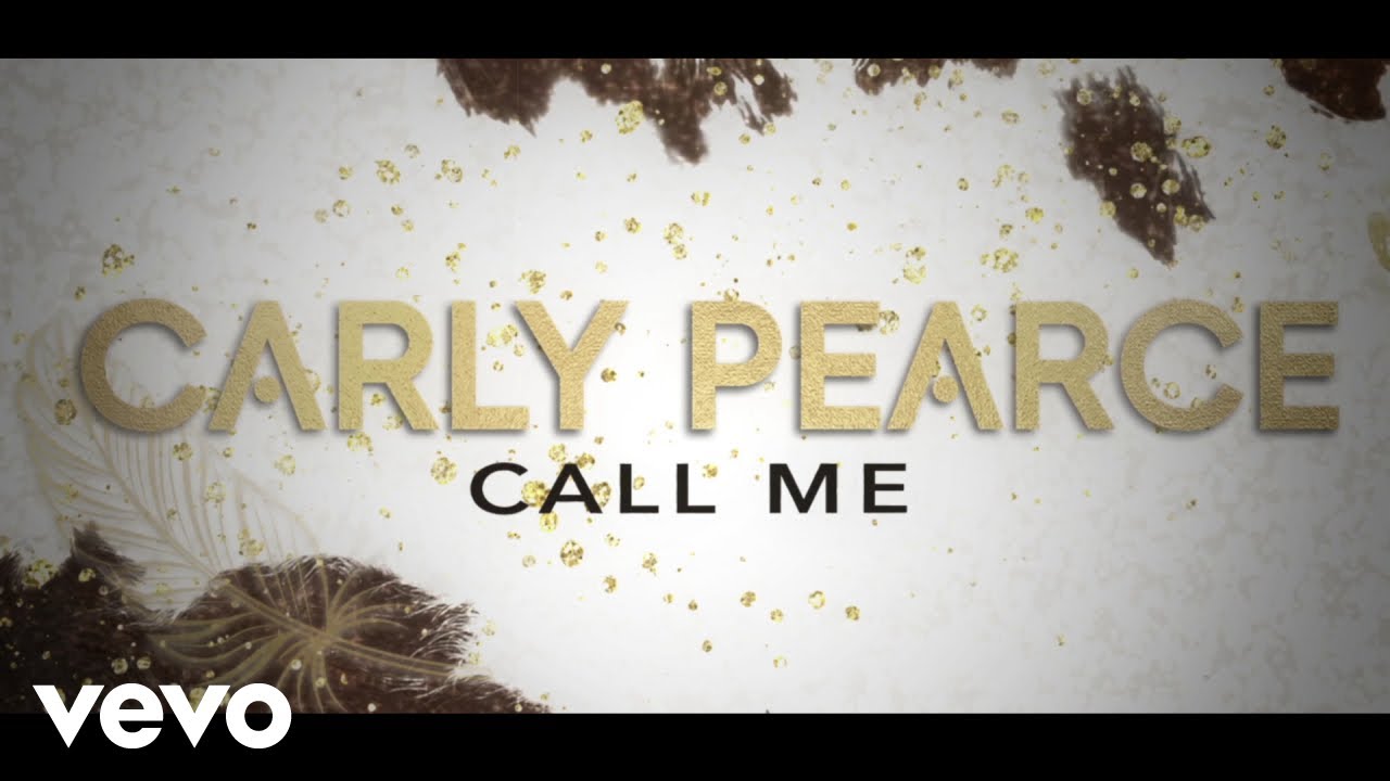 Carly Pearce - Call Me (Lyric Video) - YouTube