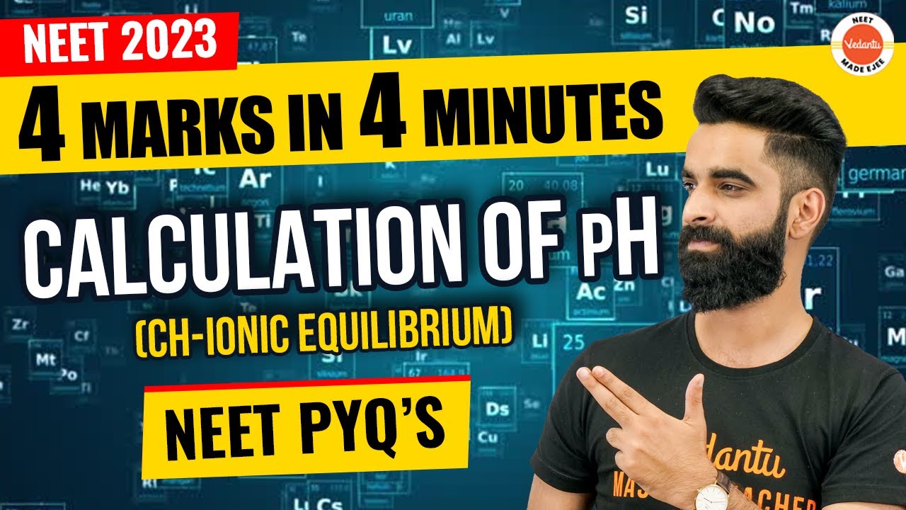 Calculation of pH Class 11 Chemistry | NEET 2023 - 4 Marks in 4 Minutes ...