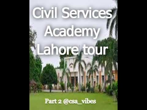 Civil Services academy Lahore tour Part 2. #csp #css @CSA_vibes - YouTube