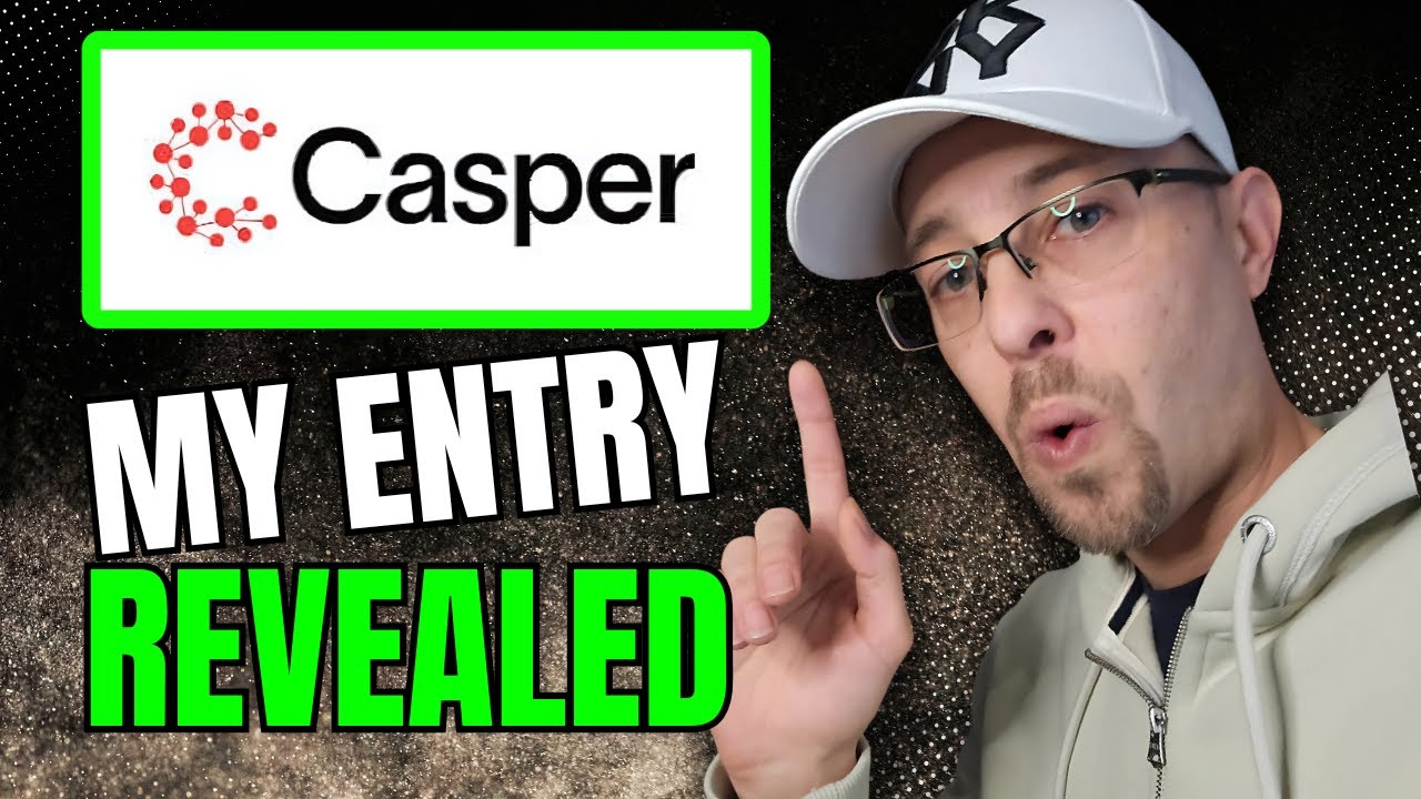 Next Big Move in CSPR Exposed! My Casper Entry - YouTube