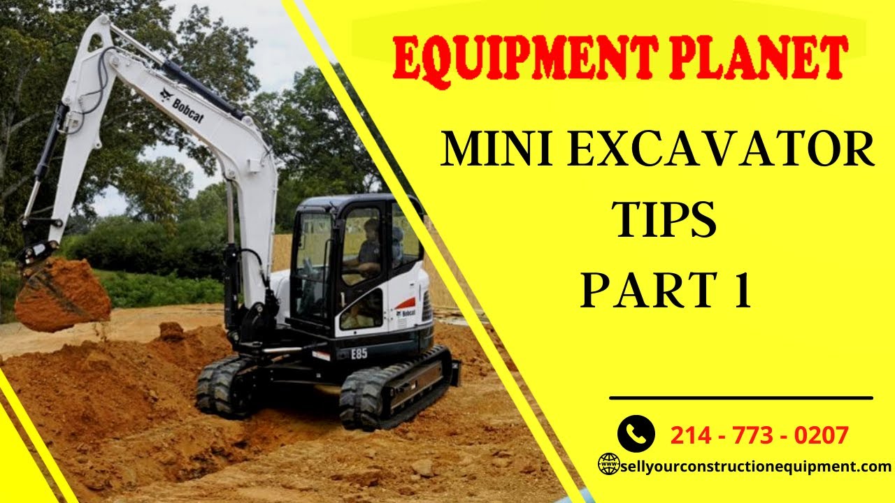 Mini Excavator Tips - Part 1 - YouTube