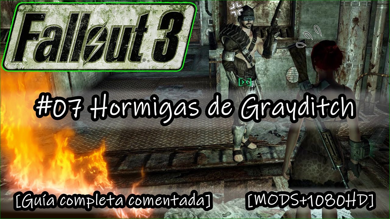 Hormigas de fuego de Grayditch #07 Fallout 3 ☢️ Gameplay Español con ...