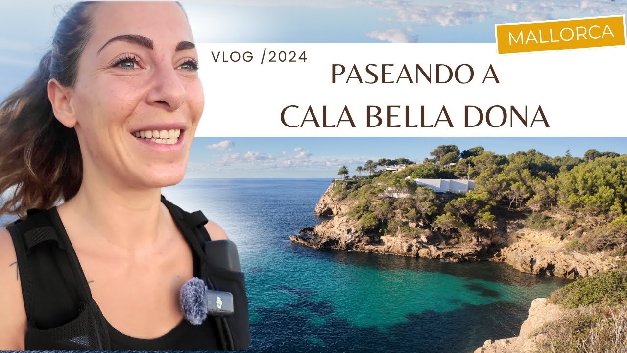 Paseando a Cala Bella Dona - Sol de Mallorca - Calviá - YouTube
