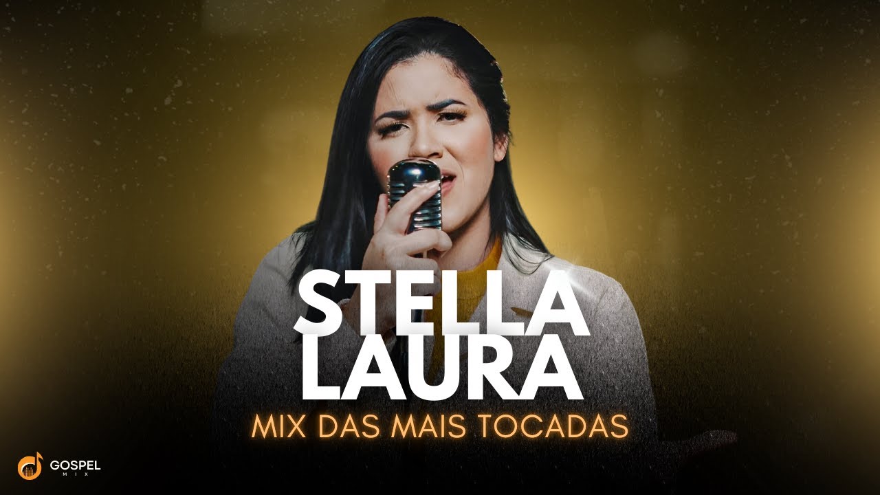 Gospel Mix e Stella Laura | Os Melhores Covers [Volume 6] - YouTube
