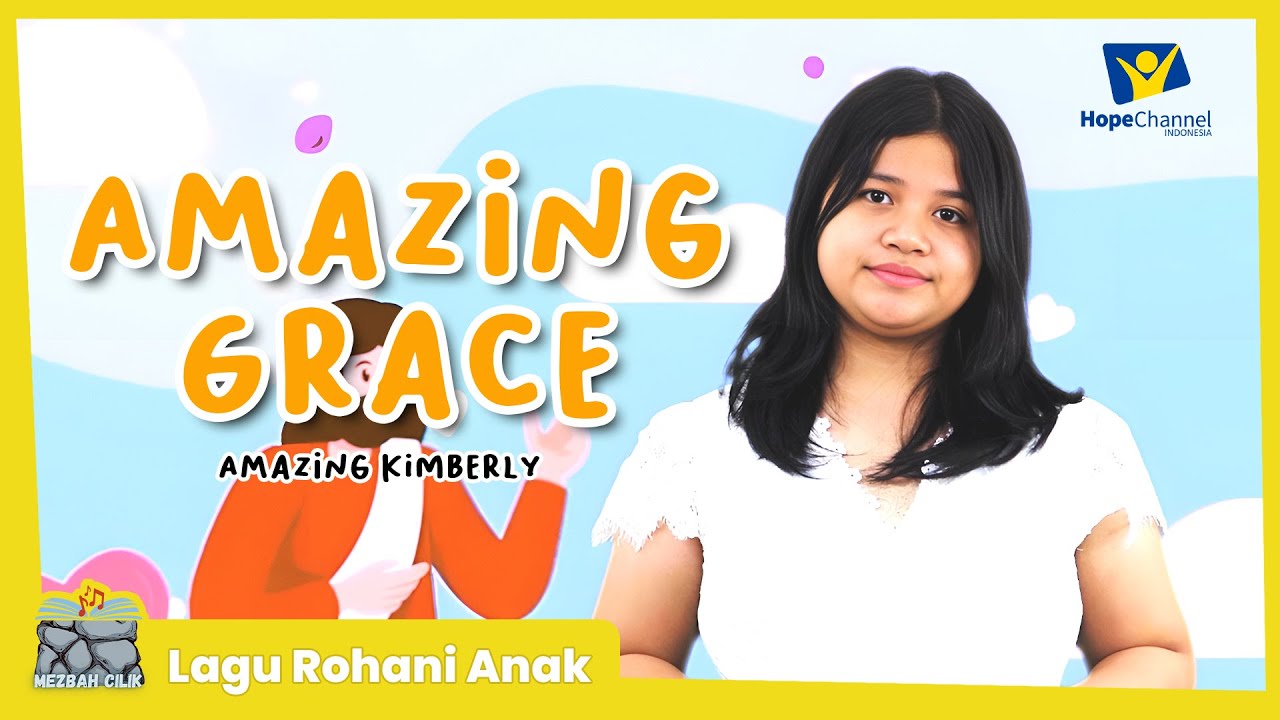 Amazing Grace [Lagu Rohani Anak] - YouTube