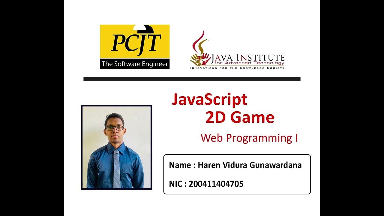 JavaScript 2D Game | Web Programming 1 | Java Institute | Haren Gunawardana - YouTube