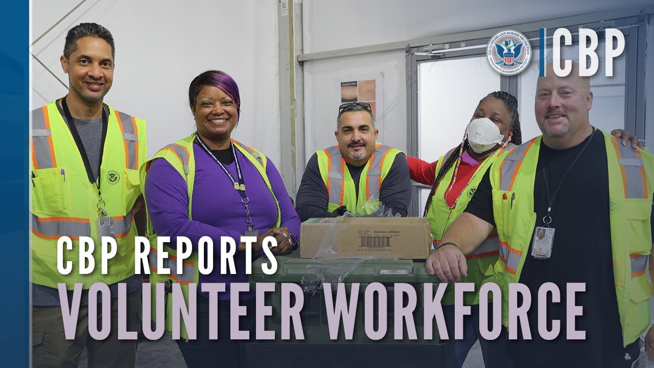 Volunteer Workforce Helps CBP During Migrant Surge | CBP Reports - YouTube