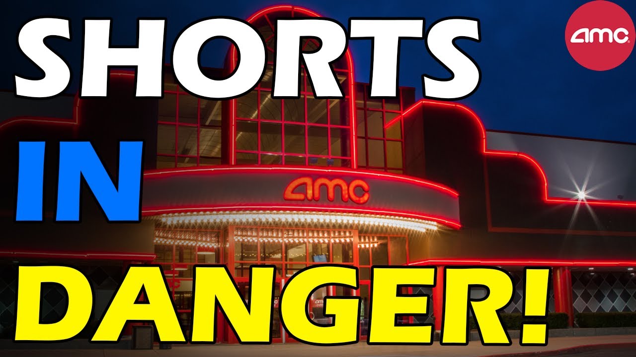 AMC SHORTS IN DANGER! 6 FIGURE MINIMUM! Short Squeeze Update - YouTube