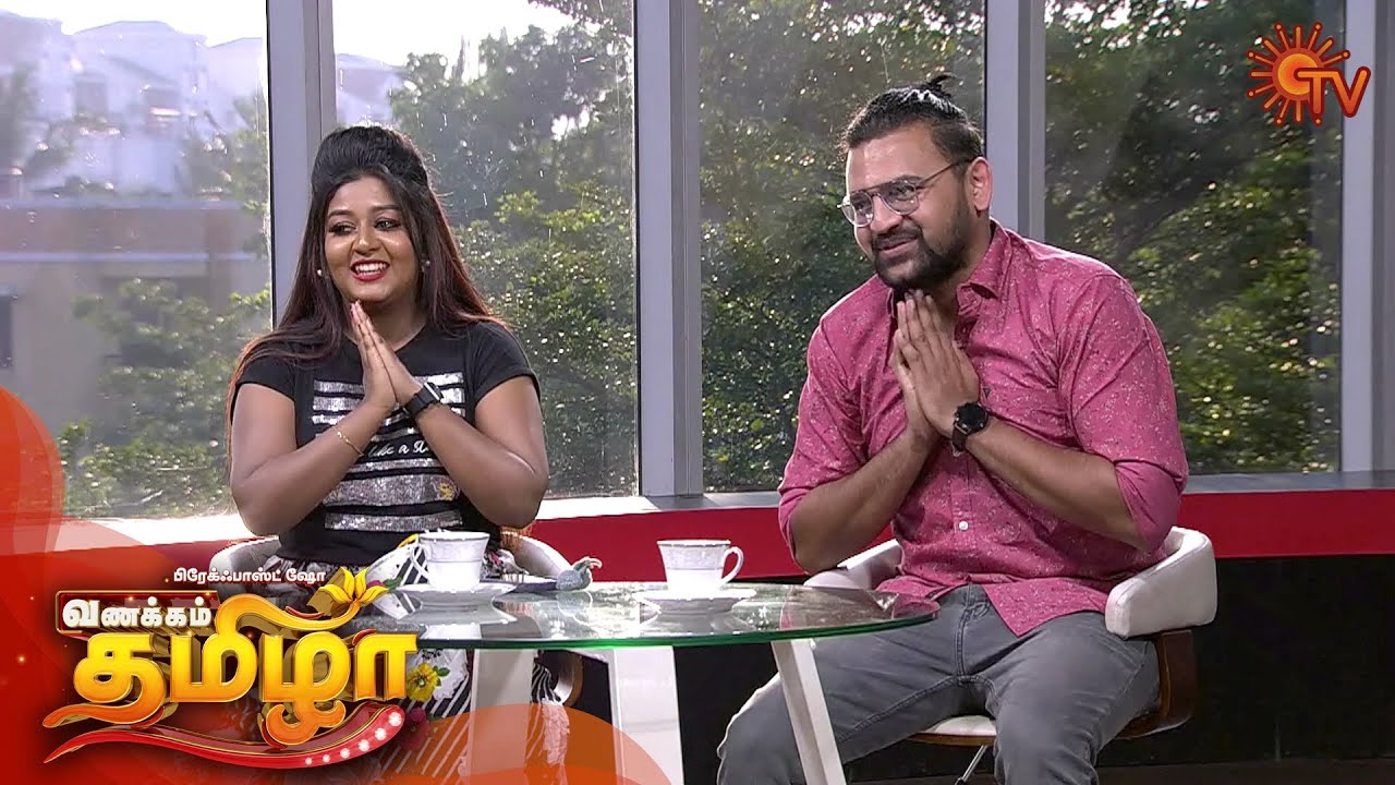 Vanakkam Tamizha with Serial Actors Vineeth & Rhema Ashok - Full Show ...