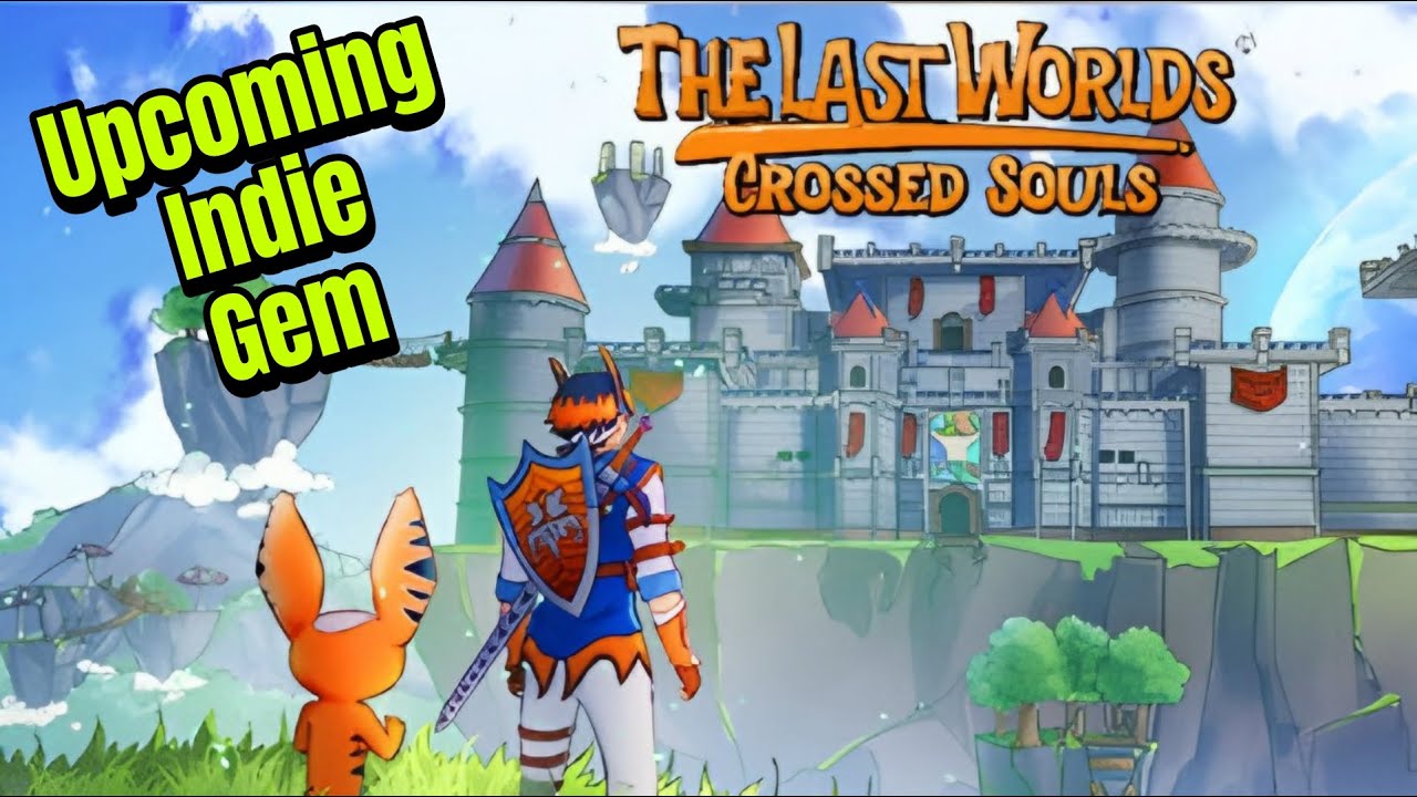 The Last Worlds: Crossed Souls is a Game You NEED to Check OUT! - YouTube