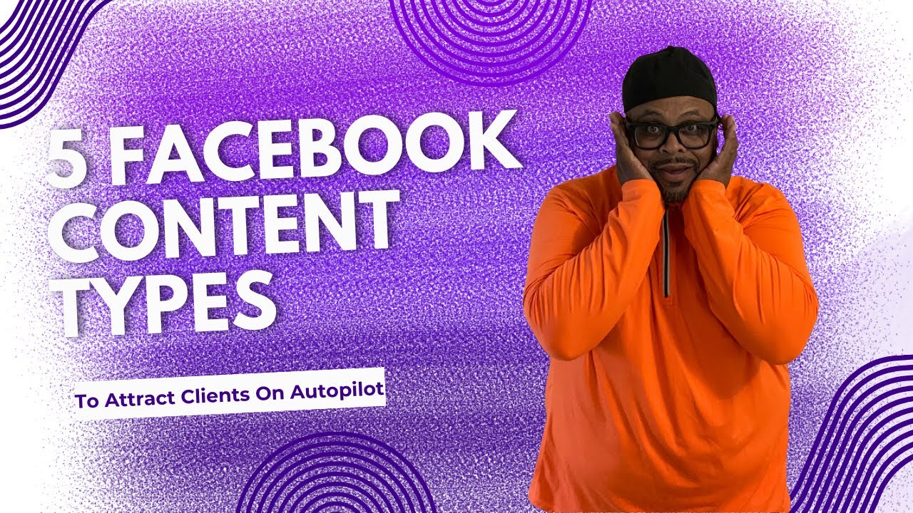 5 Facebook Content Types That Attract Clients & Boost Your Business ...