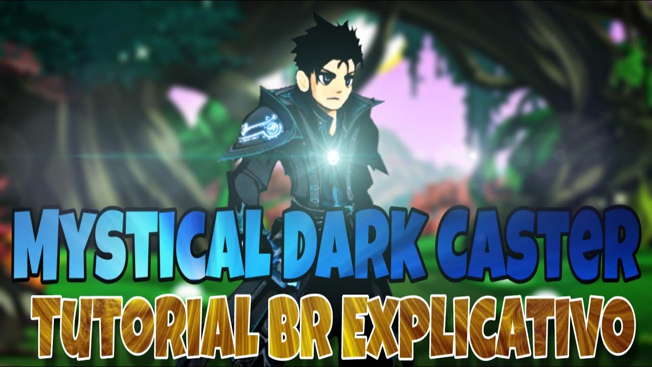 [AQW] ARCANE/MYSTICAL/TIMELESS DARK CASTER [TUTORIAL BR EXPLICATIVO ...