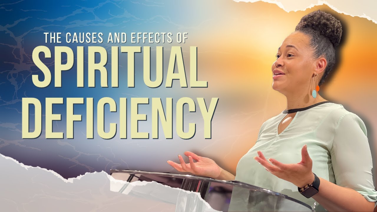 The Causes and Effects of Spiritual Deficiency pt. 1 - YouTube