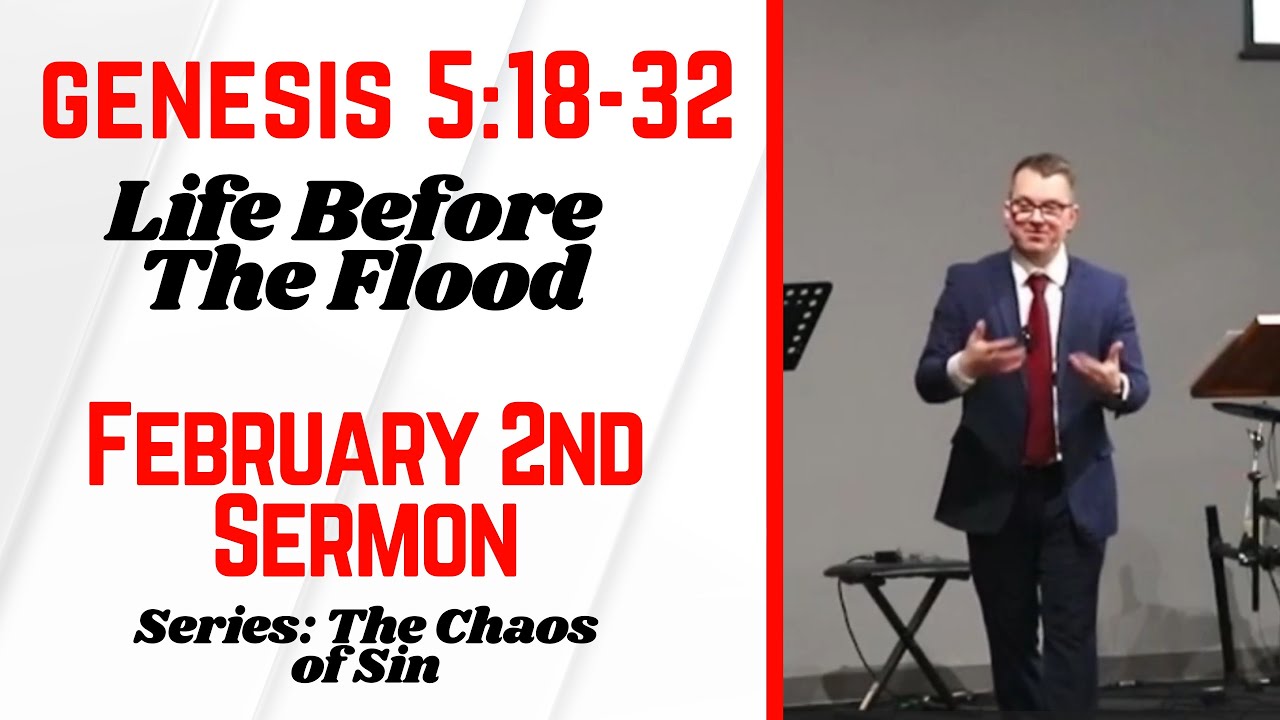 Life Before the Flood | Genesis 5:18-32 | February 2nd Sermon - YouTube