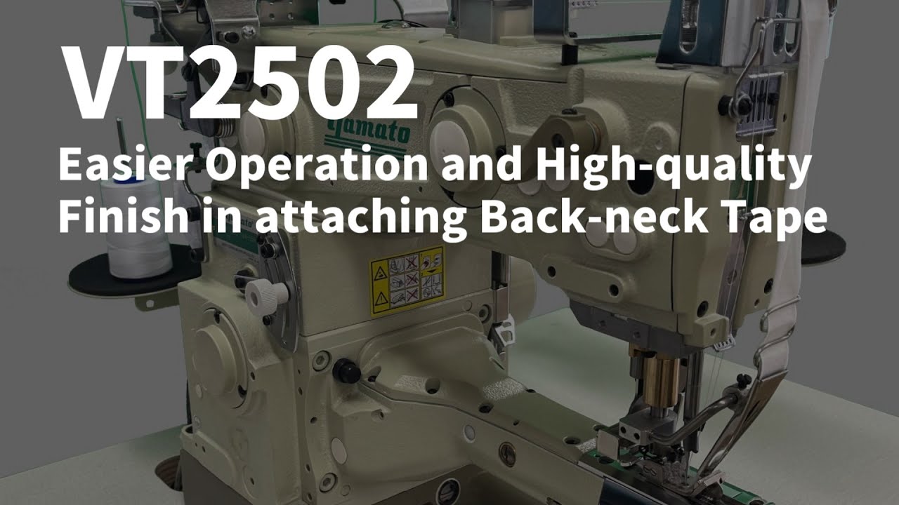 Yamato VT2502 | Easy attachment of Back-neck Tape : Feed-up-the-arm ...
