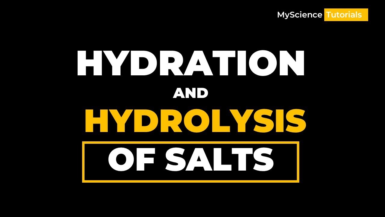 Hydration and hydrolysis of Salts - YouTube