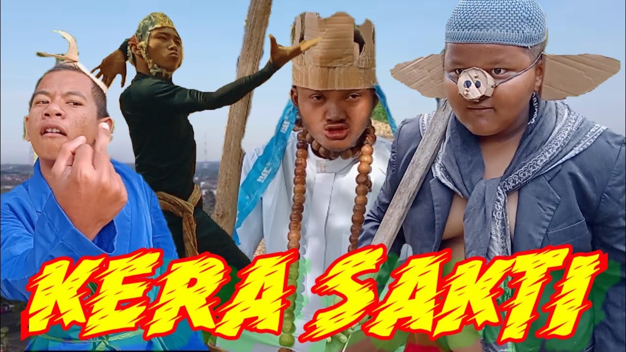 KERA SAKTI 2 - PALING LUCU #1 - YouTube