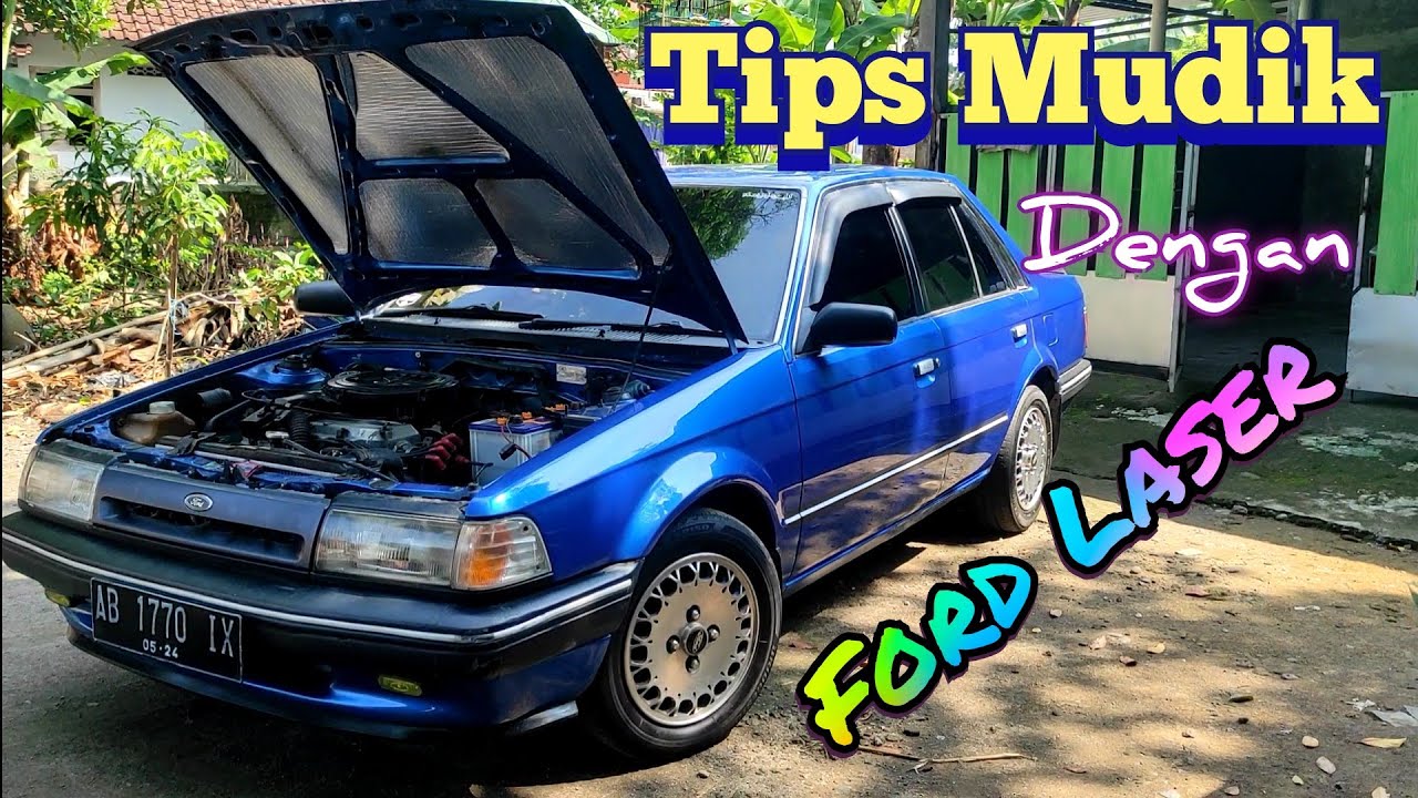 Tips Mudik dengan Mobil Ford Laser - YouTube