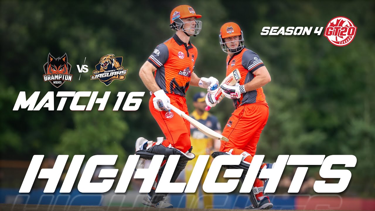GT20 Canada Season 4 | Match - 16 | Brampton Wolves vs Surrey Jaguars ...