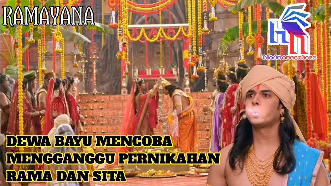 DEWA BAYU MENCOBA MENGGANGGU PERNIKAHAN RAMA DAN SITA| RAMAYANA 70 ...