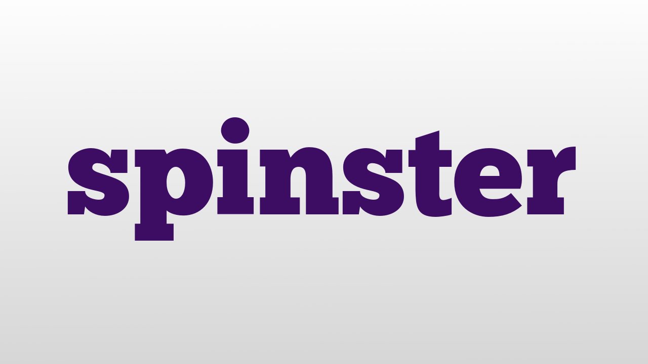 Spinster Meaning And Pronunciation YouTube spinster-meaning-and-pronunciation-youtube
