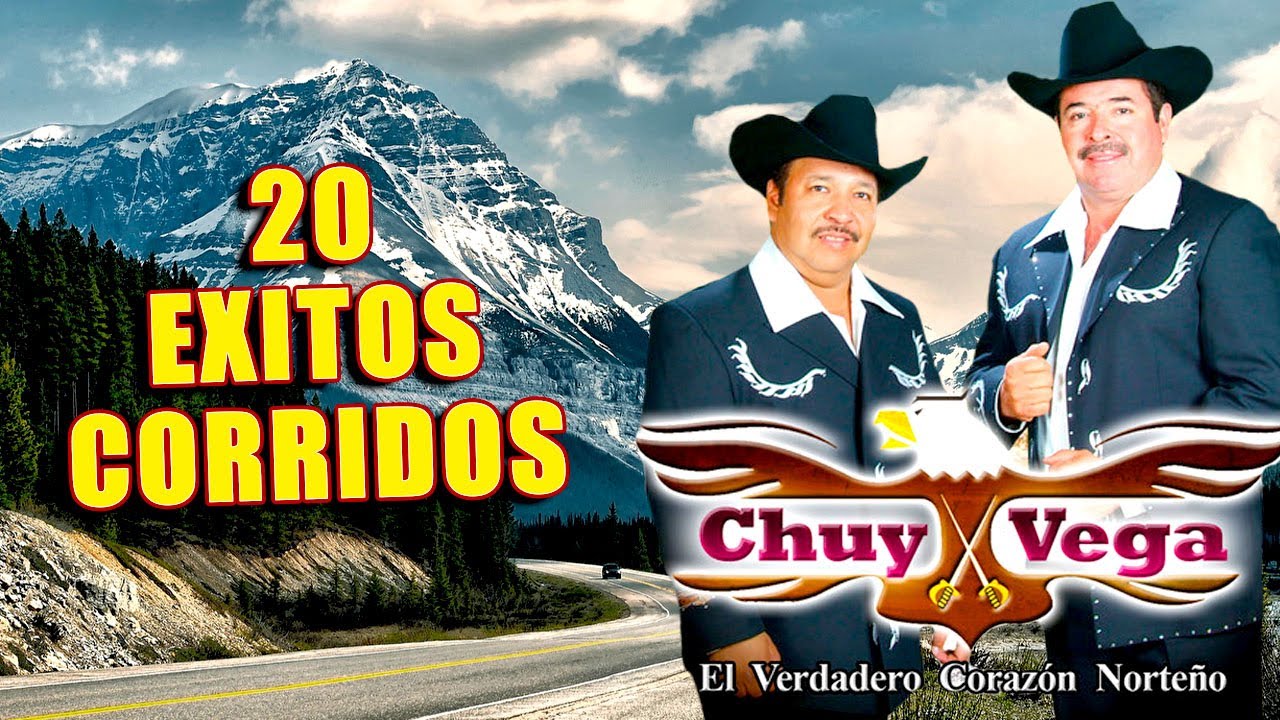 Chuy Vega - 20 Exitos Puros Corridos (Album Completo) - YouTube