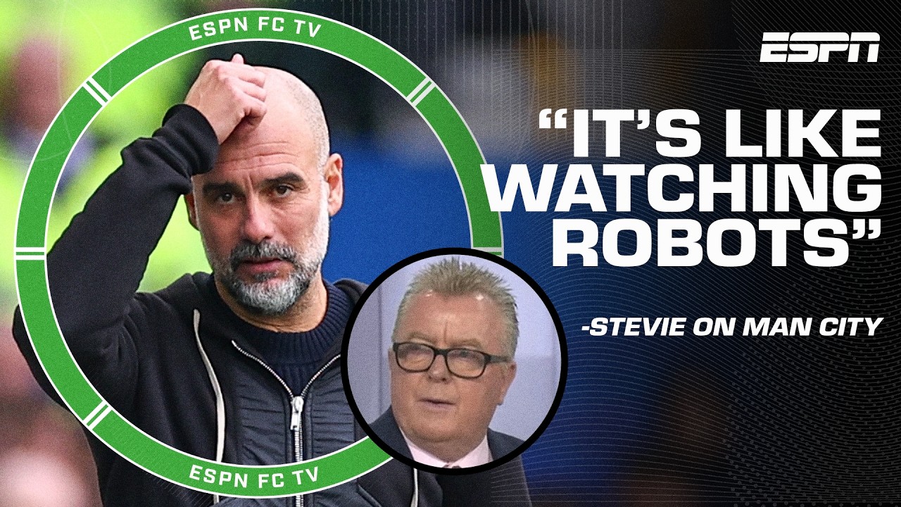 'It's like watching ROBOTS' 🤖 Steve Nicol says Man City are becoming ...