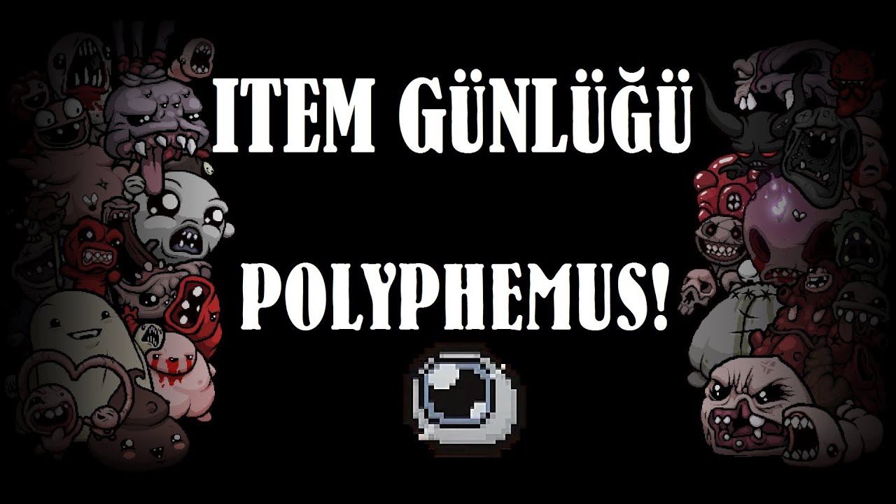The Binding of Isaac: Rebirth: Item Günlüğü 1: Polyphemus! - YouTube