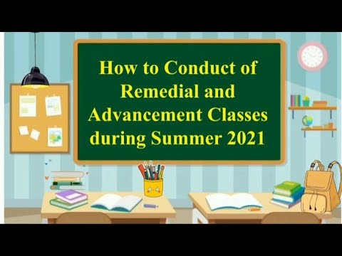 How to Conduct Remedial and Advancement Classes during Summer 2021 ...