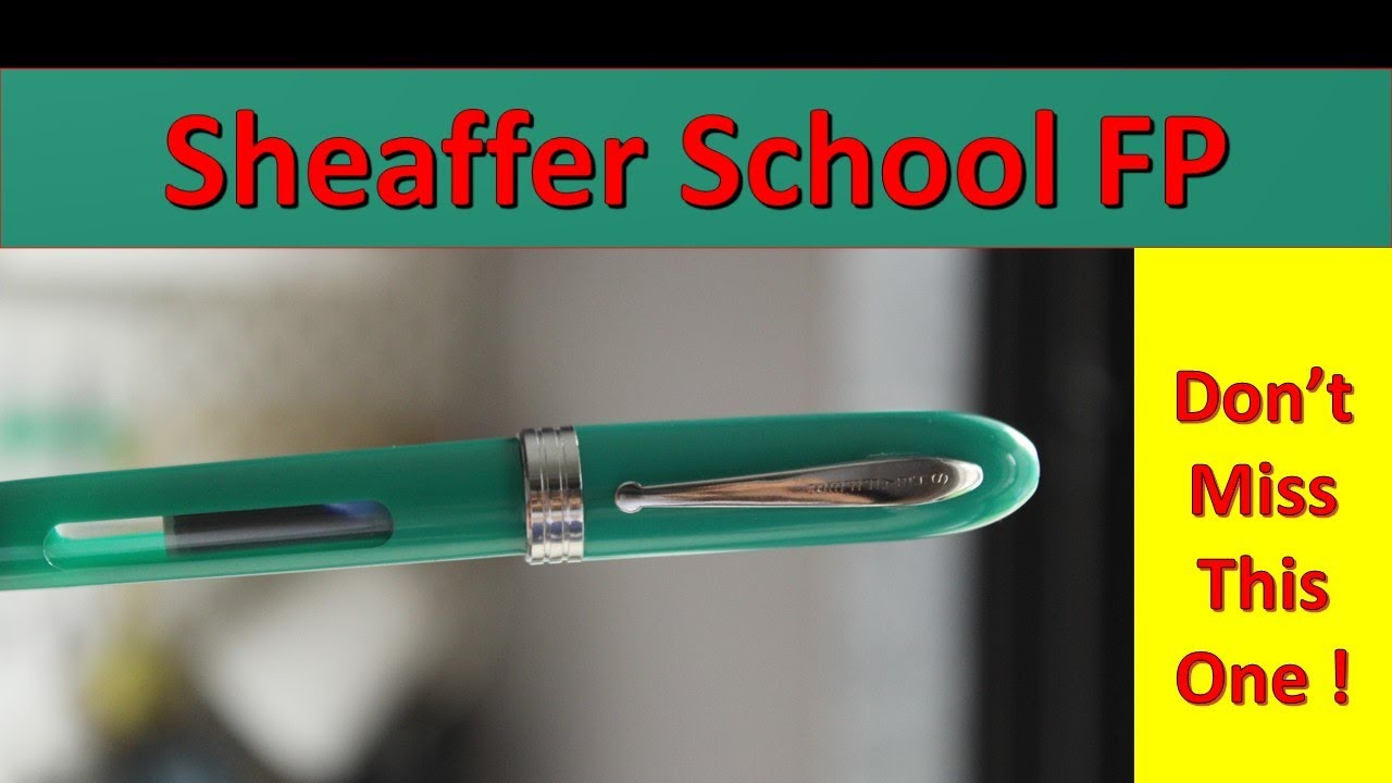 Sheaffer School/Student Fountain Pen| Best in the range|Best Fountain ...