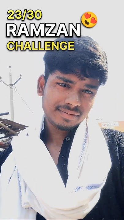 Ramzan challenge | Day (23/30)😍☺️ | Minivlog | #minivlog #shorts #vlog #ashortaday #ramadan ...