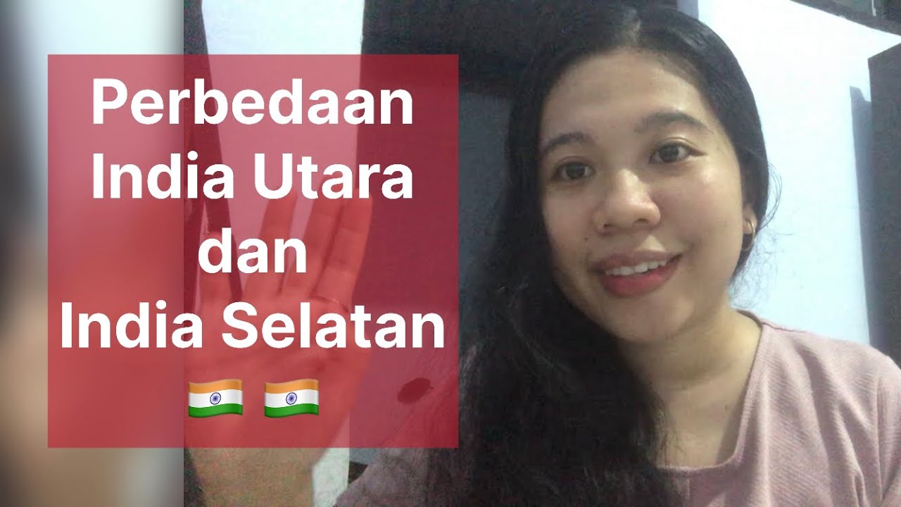 Perbedaan India Utara dan India Selatan yang perlu diketahui 🇮🇳 - YouTube