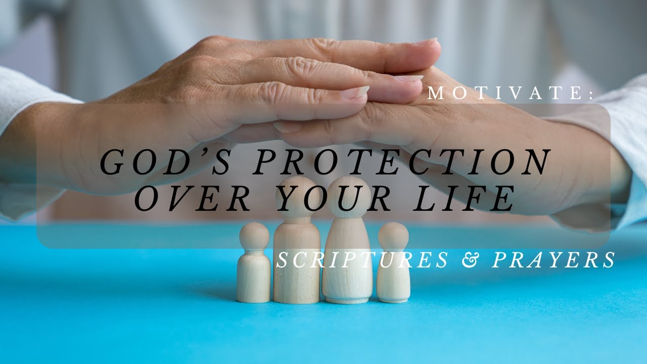 God's Protection Over Your Life - YouTube