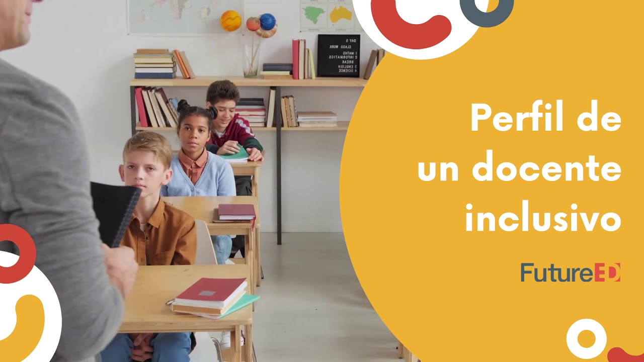 Perfil de un docente inclusivo - YouTube