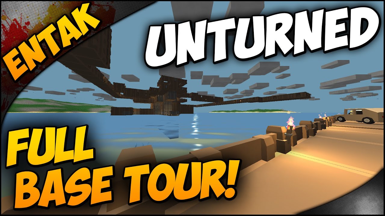 Unturned Multiplayer The EPIC FULL Base Tour! [Multiplayer Gameplay #58 ...