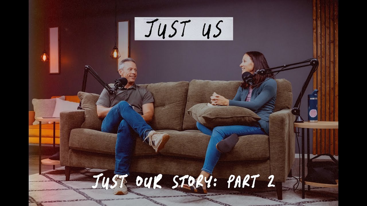 Just Us - Just Our Story: Part 2 - YouTube