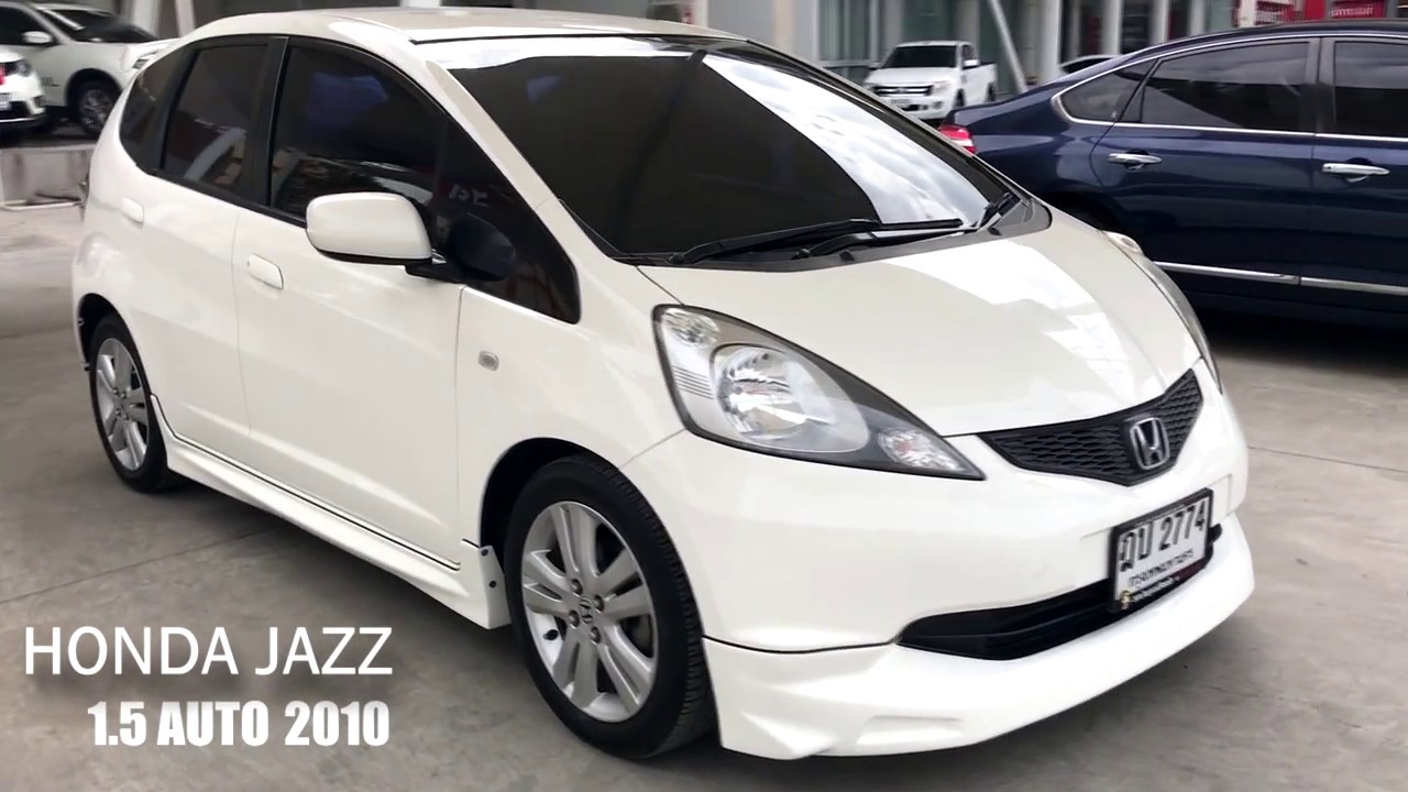 HONDA Jazz 1.5 I-VTEC S ปี 2010 By โชว์รูมรถบ้านคุณฉัตรชัย รถมือสอง ...