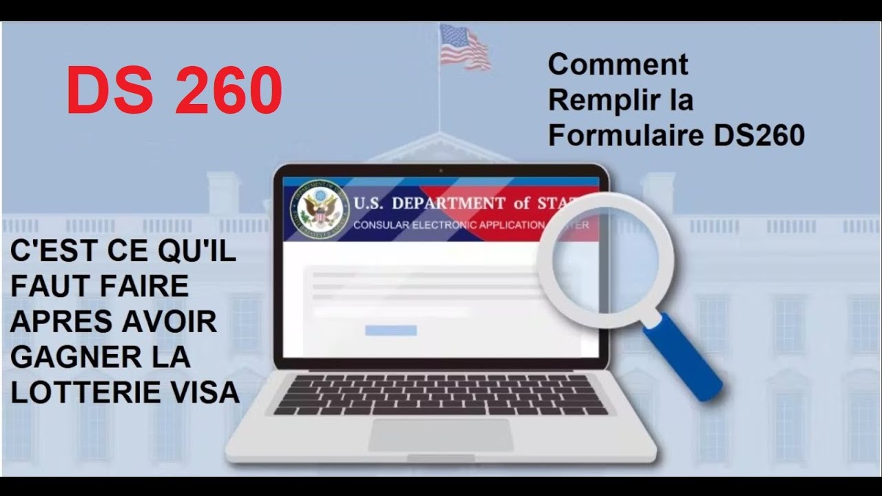 COMMENT SAVOIR SI ON A GAGNER LA DV LOTTERIE VISA ET COMMENT REMPLIR LE FORMULAIRE DS 260 ...