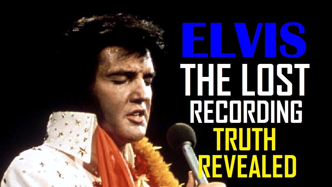 ELVIS THE LOST RECORDING THE TRUTH FINALLY REVEALED. - YouTube