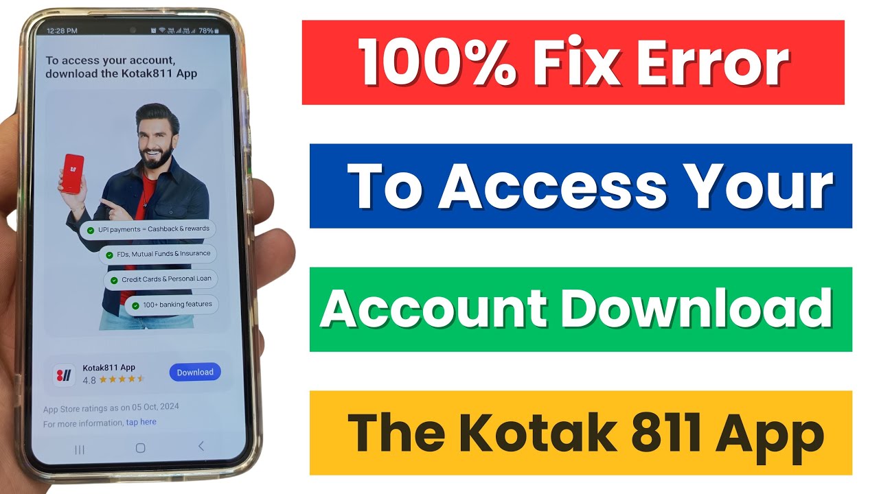 To Access Your Account Download the Kotak 811 App Fix Error | Kotak ...