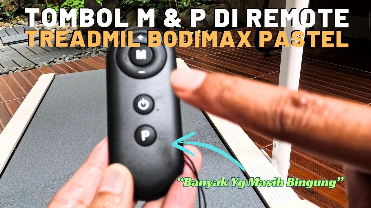 Ngulik Tombol M & P Yang Ada Di Remote Treadmill Bodimax Running Pad ...